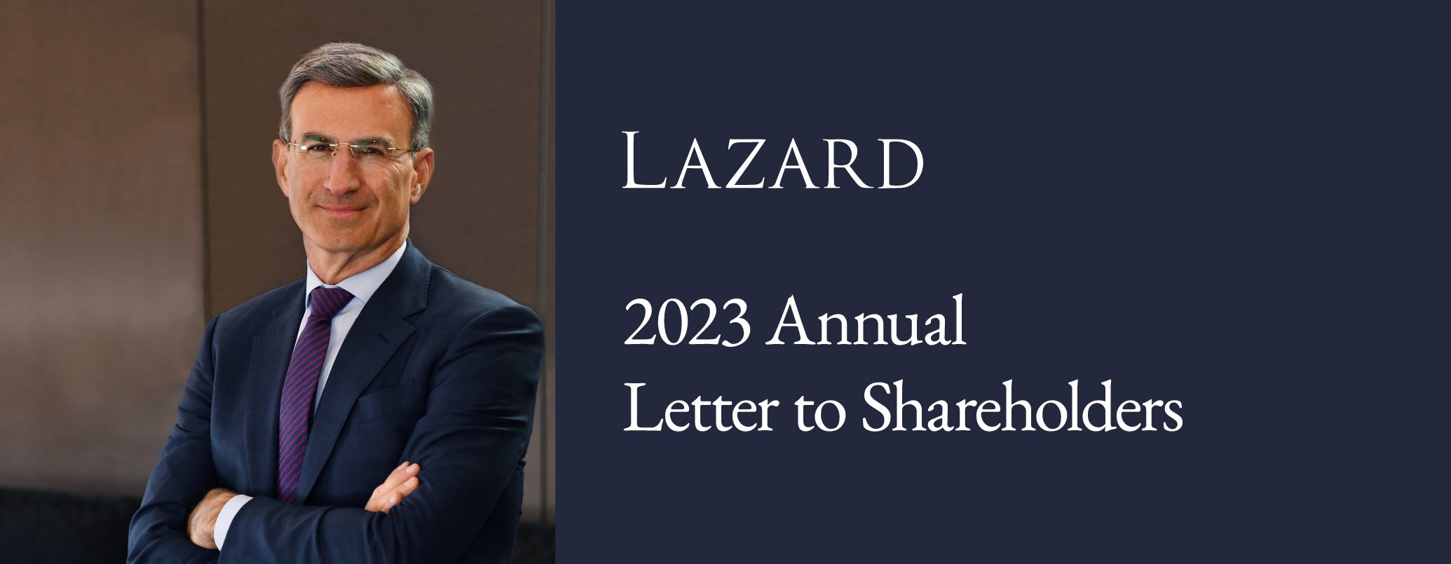 2023 Annual Letter to Shareholders - k10 wrap - Shareholders | Lazard